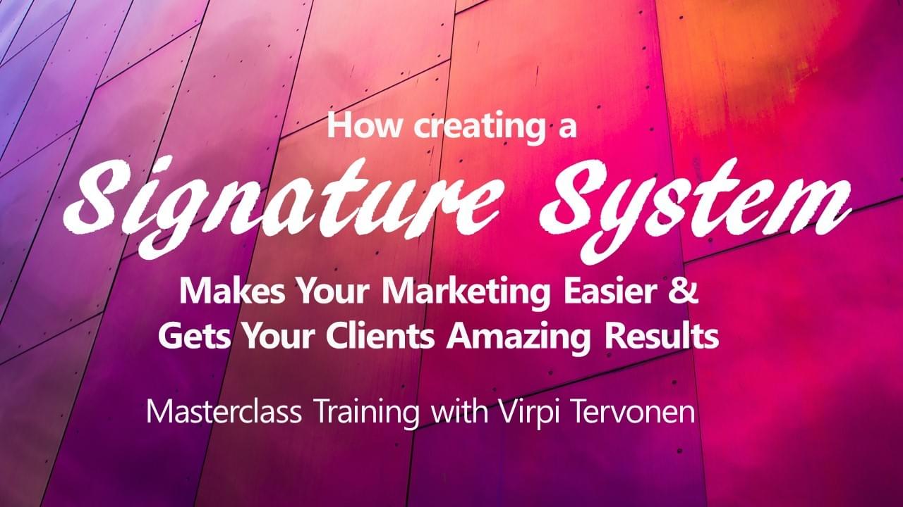 Signature System Masterclass